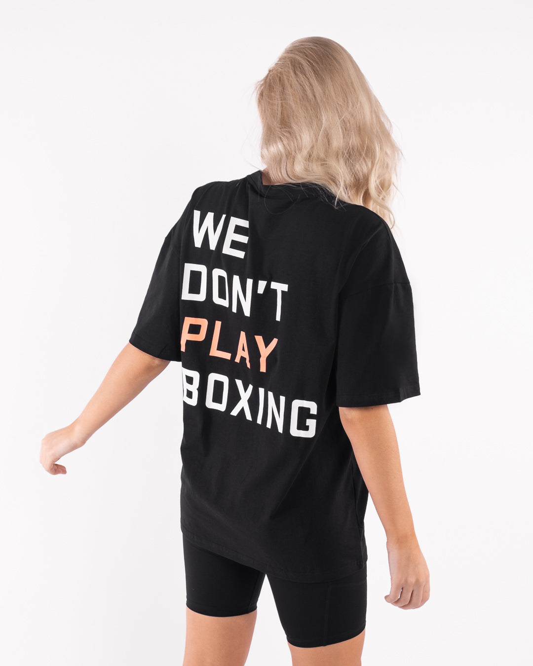 Women's We Don't Play Boxing Oversized T-Shirt - Black | BOXRAW